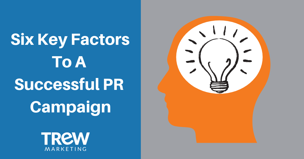 Six Key Factors To A Successful PR Campaign