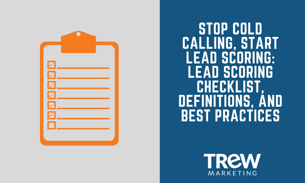 Stop Cold Calling, Start Lead Scoring