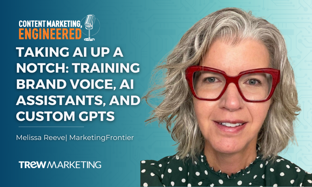 Taking AI Up a Notch: Training Brand Voice, AI Assistants, and Custom GPTs