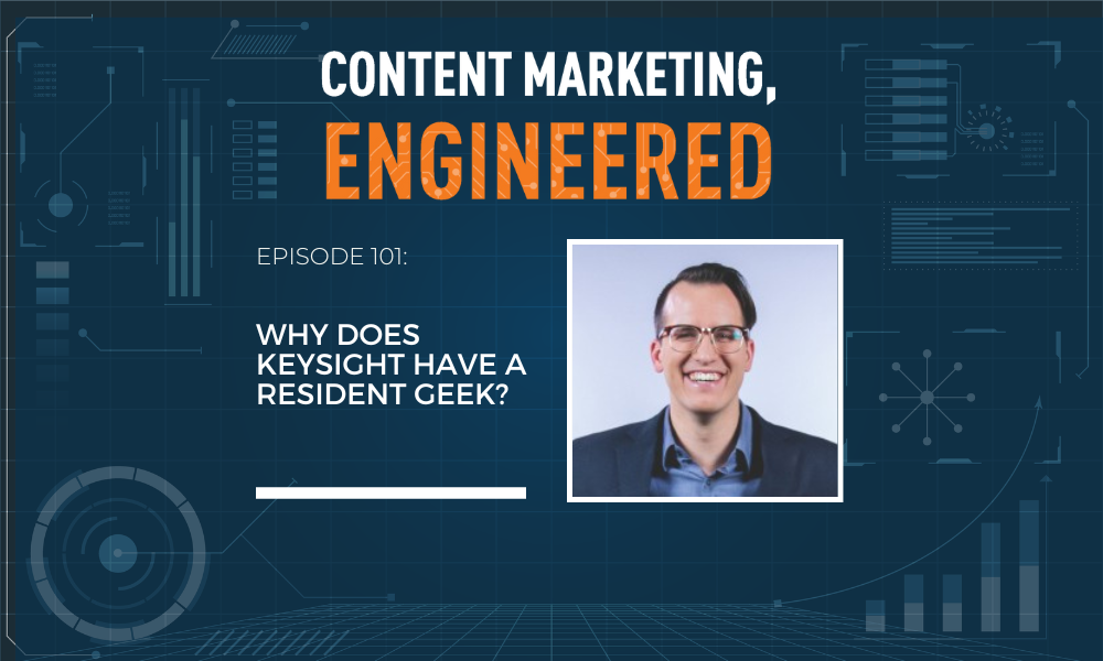 Why Does Keysight Have a Resident Geek?